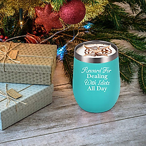Reward For Dealing With Idiots All Day-Stainless Steel Wine Tumbler, Funny Gifts for Women Her Mom Friend Coworker Sister BFF on Birthday Friendship Christmas, Insulated Tumbler with Lid(12oz, Mint)