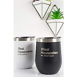 The Real Housewives of Your City Vacuum Insulated Wine Tumbler with Lid