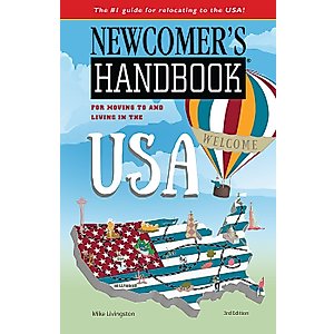Newcomer's Handbook for Moving to and Living in the USA