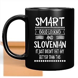 Coffee Mug Smart Good and Slovenian Funny Gifts for Men Women Coworker Family Lover Special Gifts for Birthday Christmas Funny Gifts Presents Gifts 436003