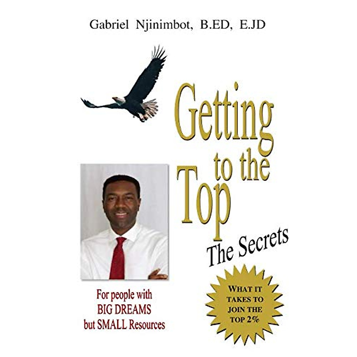 Getting to the top.: The secrets.