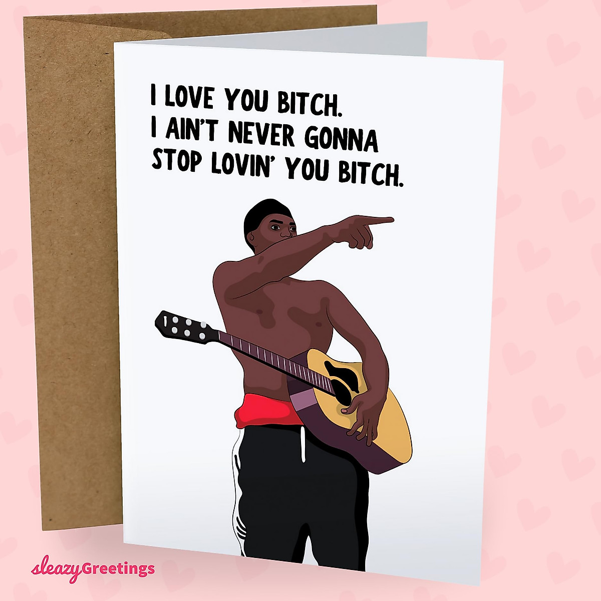 Sleazy Greetings Funny Birthday Card for Boyfriend Girlfriend | Funny Valentine's Day Anniversary Cards for Husband Him Or Her | I Love You Bitch Vine Meme Card