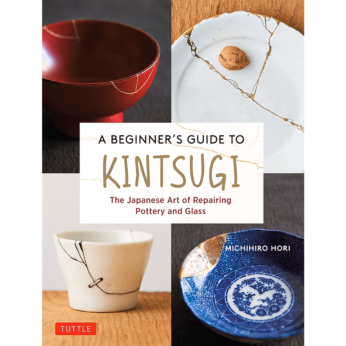 A Beginner's Guide to Kintsugi: The Japanese Art of Repairing Pottery and Glass