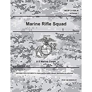 MCIP 3-10A.4i w/Change 1 Marine Rifle Squad May 2020