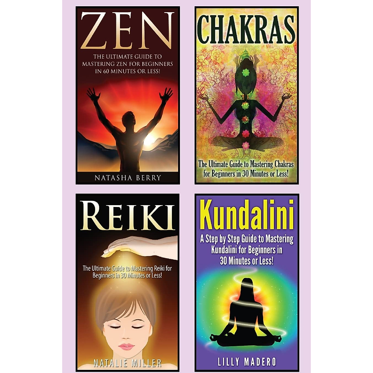 Chakras: Chakras, Zen, Reiki and Kundalini 4 in 1 Box Set: Book 1: Chakras + Book 2: Zen + Book 3: Reiki + Book 4: Kundalini (Chakras for Beginners, ... Mediation for Beginners, Qigong, Taoism)