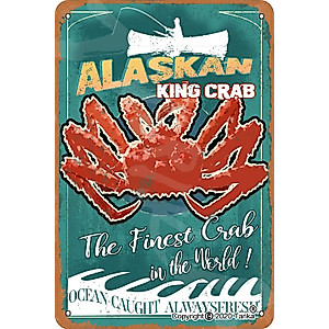 Alaskan King Crab The Finest Crab in The World Iron 8X12 Inch Vintage Look Decoration Art Sign for Home Kitchen Bathroom Farm Garden Garage Inspirational Quotes Wall Decor