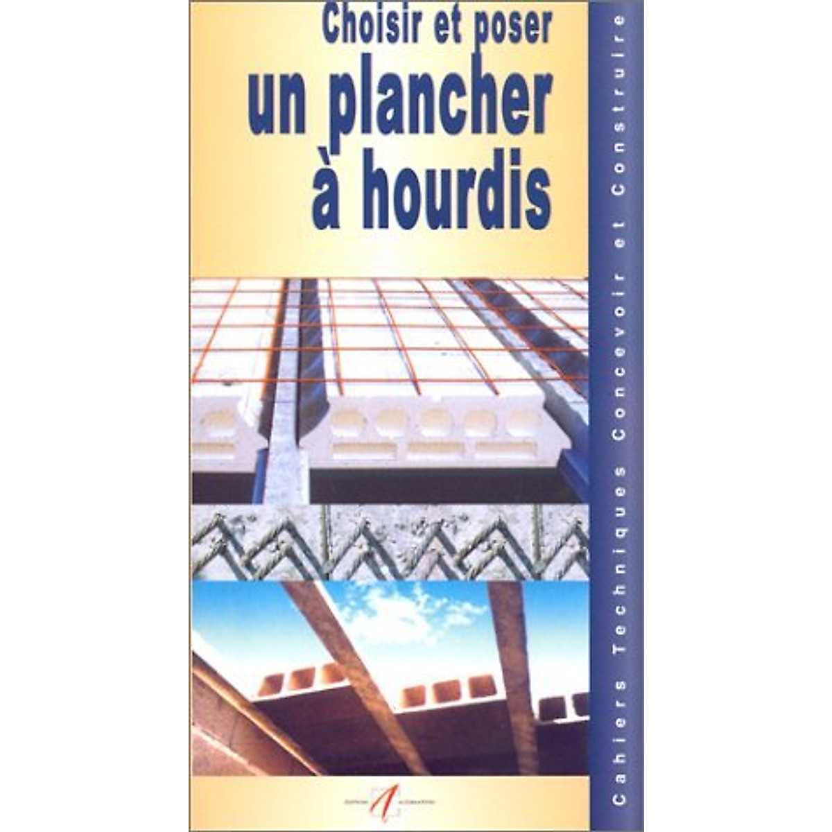 Choisir et poser un plancher à hourdis