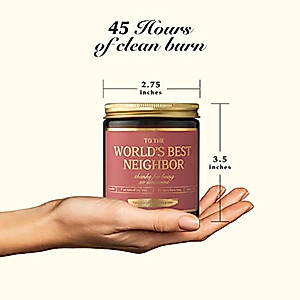 Worlds Best Neighbor - 9oz Handmade Soy Candle ; Cute Neighbor Gift for New Home, Farewell or Moving Away Gifts - Christmas Gifts for Neighbors, Housewarming Present for The Best Neighbor Ever