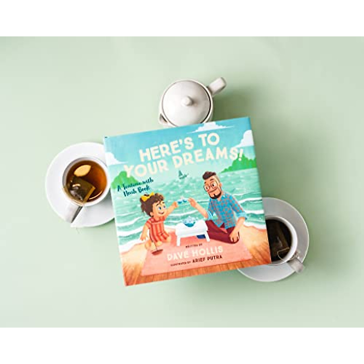 Here's to Your Dreams!: A Teatime with Noah Book