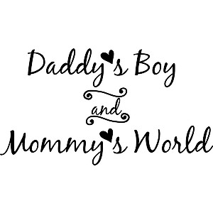 Wall Decal Quote Daddy's Boy and Mommy's World Wall Decal Sticker Art Mural Home Decor Quote Baby Nursery