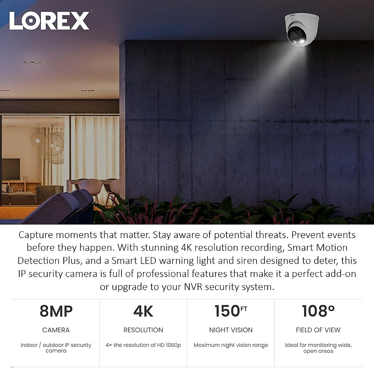 Lorex 4K Ultra HD Smart Deterrence IP 8MP Remote Access Dome Camera with Smart Motion Detection Plus Bundle (2-Pack) (2 Items)