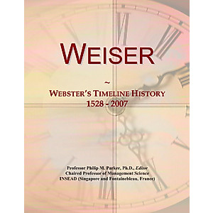 Weiser: Webster's Timeline History, 1528 - 2007