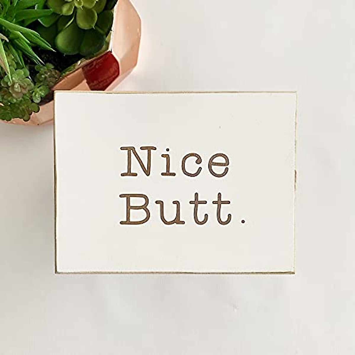 Etch & Ember Funny Bathroom Signs - Nice Butt - Farmhouse Style Decor - Rustic Wood Sign - 5.5" x 7.5" x 3/4"