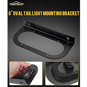 Partsam 2Pcs 6" Oval Tail Light Mounting Brackets [L Shaped] [3mm Powder Coated Steel] [Ultra Sturdy] [Versatile Horizontal Mounting] for 6" Oval Taillights On Truck Trailer RV Grommet Flush Mount