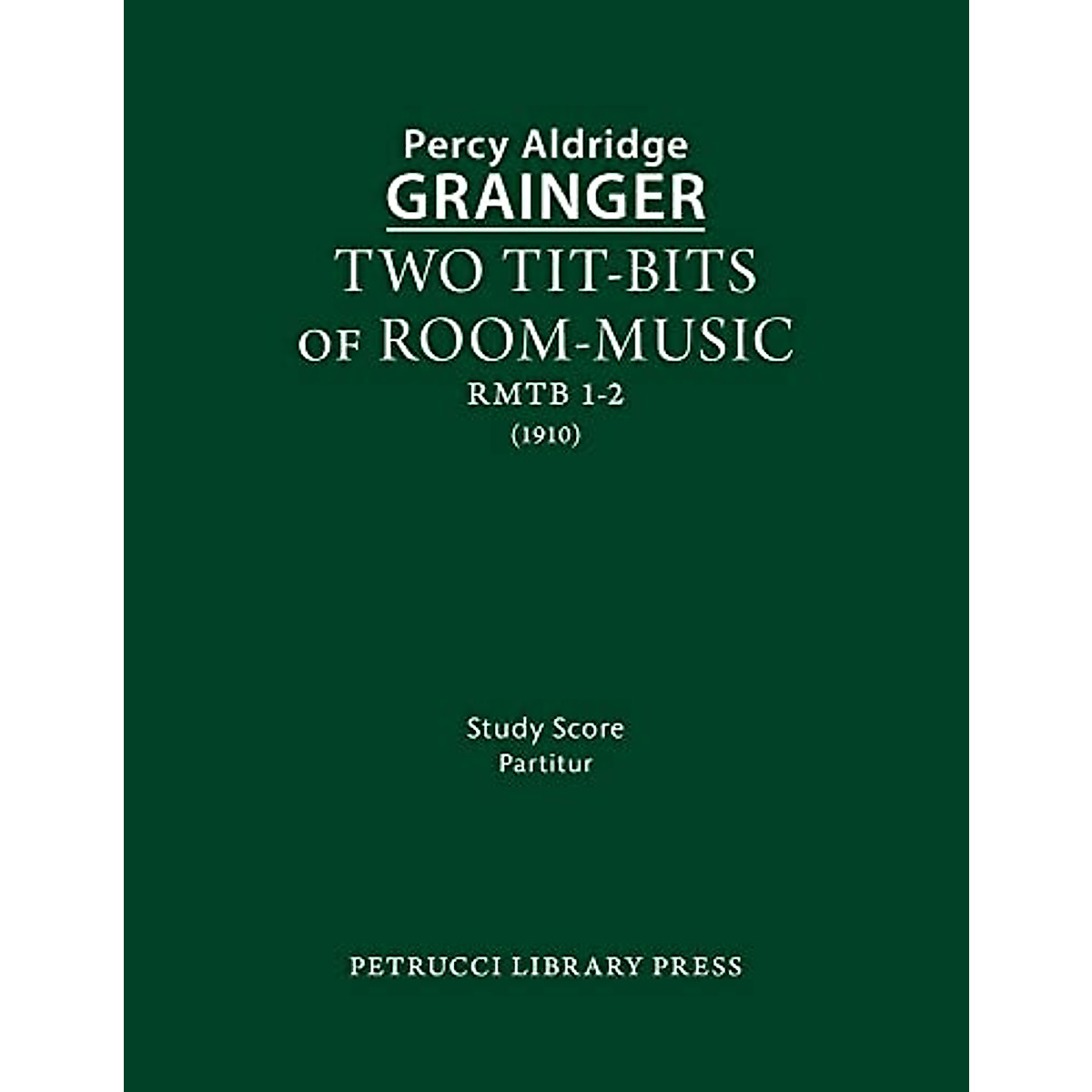 Two Tit-Bits of Room-Music: Study score