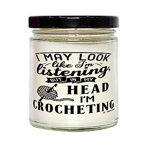 Funny Crochet Candle I May Look Like I'm Listening But in My Head I'm Crocheting 9oz Vanilla Scented Soy Wax Candles