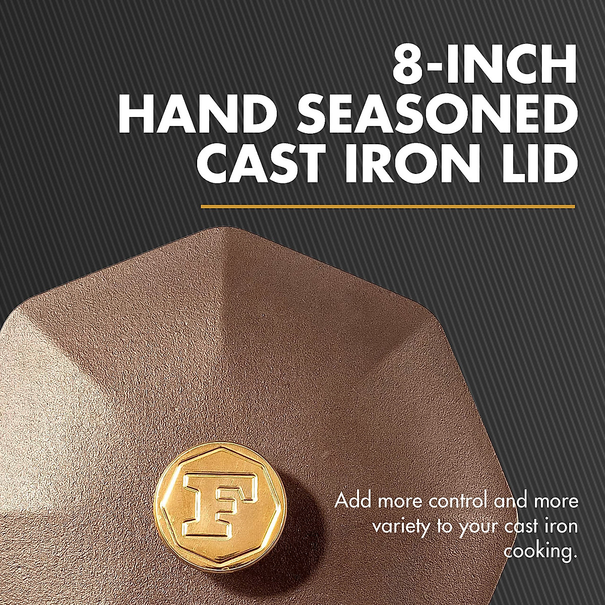 FINEX 8" Cast Iron Skillet Lid with Brass Handle, Modern Heirloom, Handcrafted in the USA, Pre-seasoned with Organic Flaxseed Oil