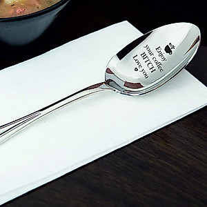 BIGEVENTS Enjoy Your Coffee Bitch I Love You coffee spoons Coffee lover Funny Engraved Spoon funny Gift for Girlfriend Birthday Christmas Thanksgiving Gifts, Silver, 7 inches (A4)