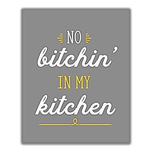 ‘No Bitchin’ Retro Funny Kitchen Wall Art Print - 8x10 UNFRAMED Gray, Yellow/Orange & White PHOTO PAPER Print Perfect for Rustic, Modern Farmhouse, Country Decor