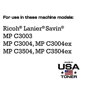 MADE IN USA TONER Compatible Replacement for Ricoh MP C3003 MP C3004 MP C3504 MP C3004ex MP C3504ex (Black, Cyan, Yellow, Magenta, 4 Pack)