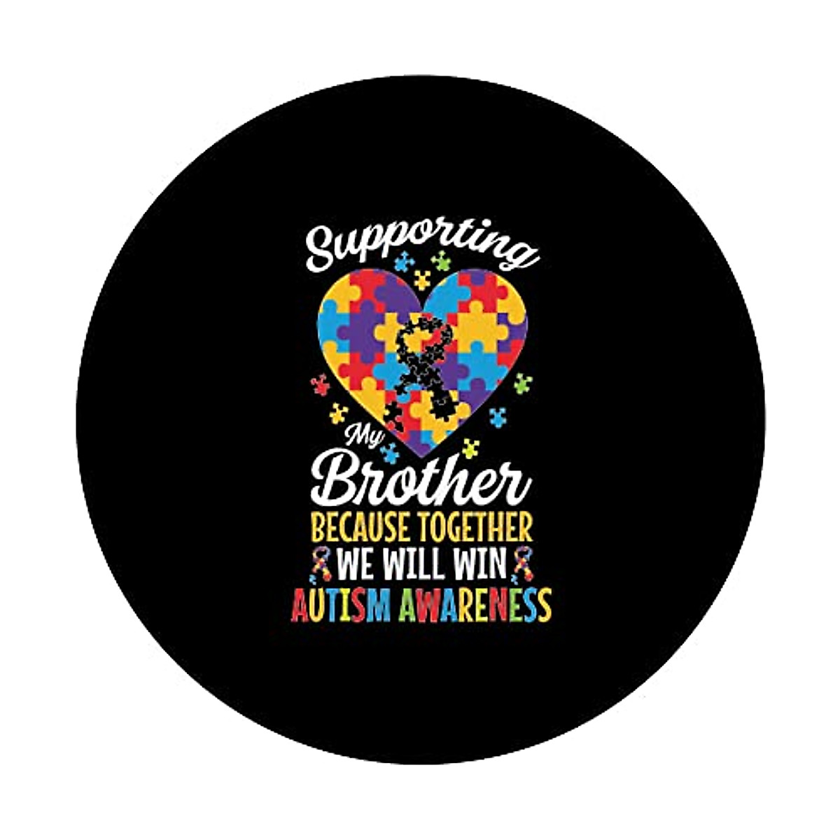 Supporting Brother Autism Awareness Win Autism Brother PopSockets Swappable PopGrip