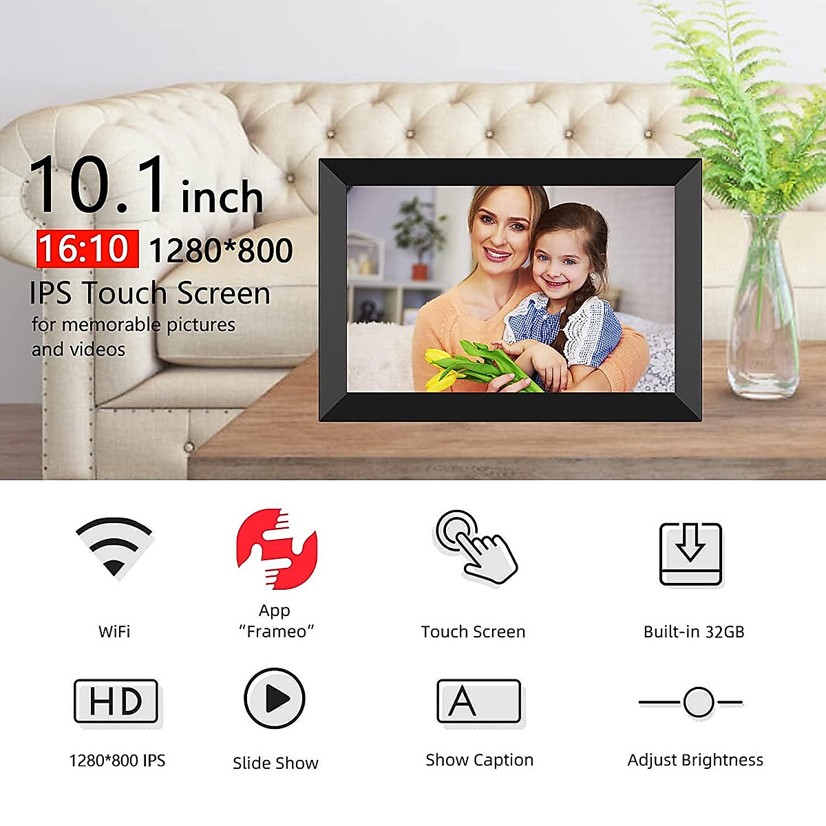 FRAMEO Digital Photo Frame 10.1 Inch, 1 Piece Smart WiFi Digital Picture Frame, Touch Screen Display, 32GB Storage Auto-Rotate Easy Share Photos or Videos in Frameo App from Anywhere Living Room Decor
