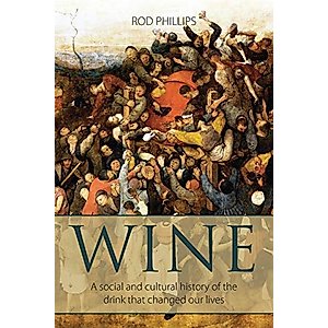 Wine: A social and cultural history of the drink that changed our lives