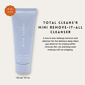 Fenty Skin Total Cleans'r Mini Travel Size Remove-It-All Cleanser - Daily Gentle Facial Cleansing Wash and Face Makeup Remover, Removes Dirt, Oil