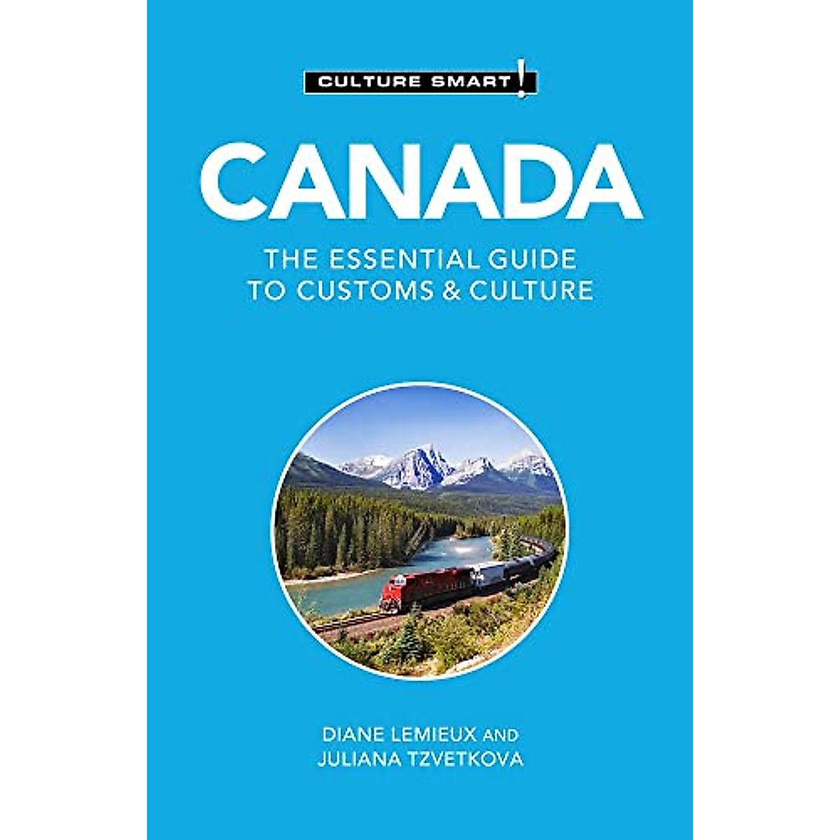 Canada - Culture Smart!: The Essential Guide to Customs & Culture