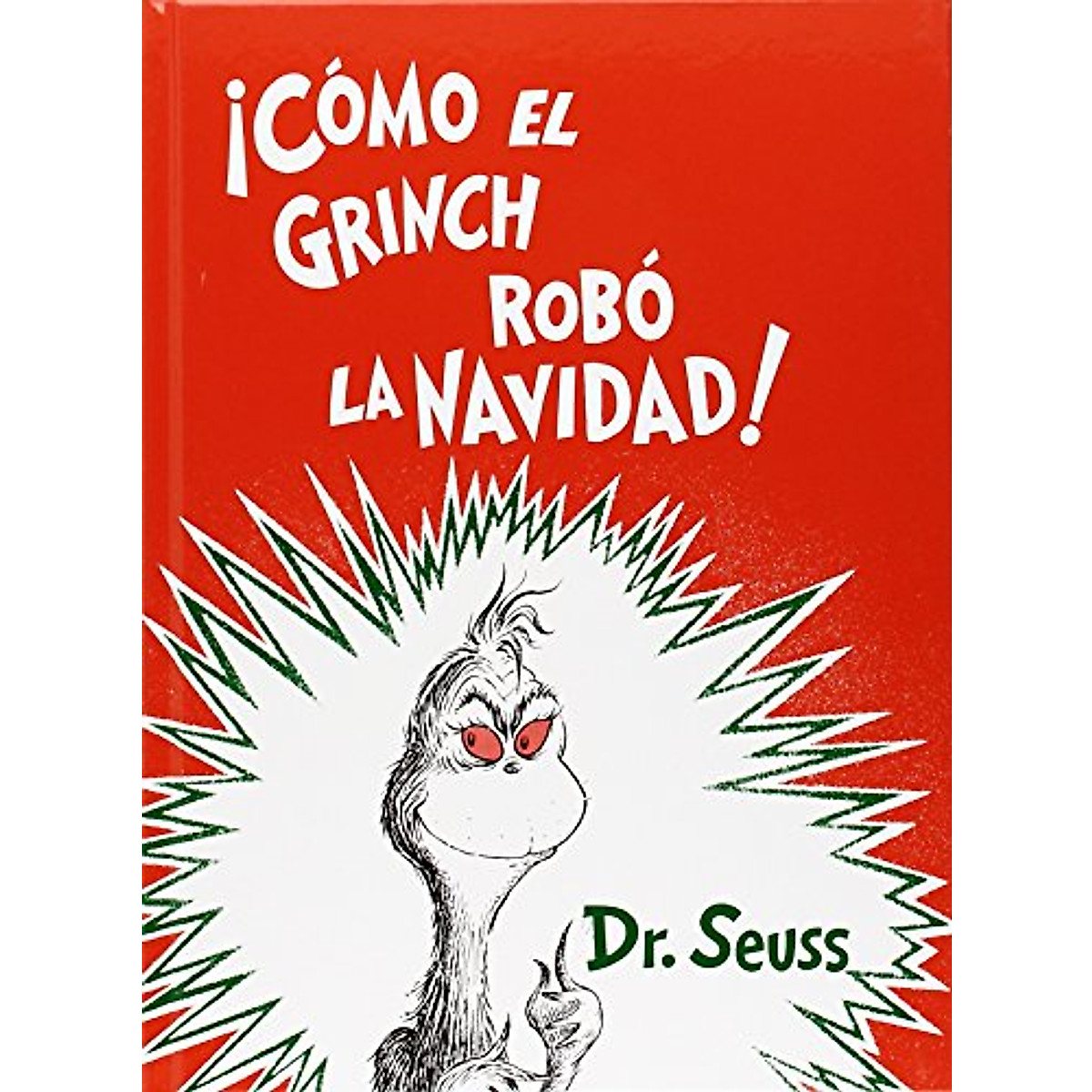 ¡ Cómo el Grinch robó la Navidad ! (Spanish Edition)