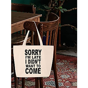 shop4ever ® Sorry I'm Late I Didn't Want To Come Black Heavy Canvas Tote with Zipper Sayings Reusable Shopping Bag 12 oz Natural -Pack of 1- Zip