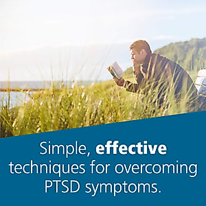 The PTSD Workbook: Simple, Effective Techniques for Overcoming Traumatic Stress Symptoms