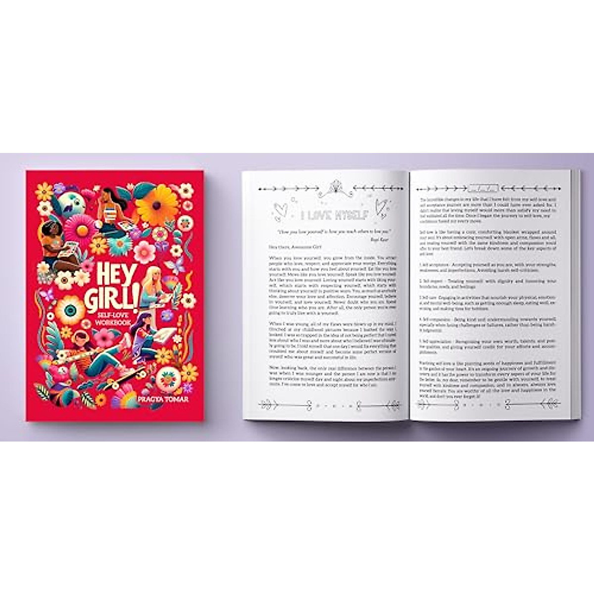 Hey Girl! Self-Love Workbook For Teen Girls: Uplift Your Daughter and Help Her Develop Confidence, Overcome Insecurities, Embrace Mindfulness & Cope with the Challenges of Being a Teenager