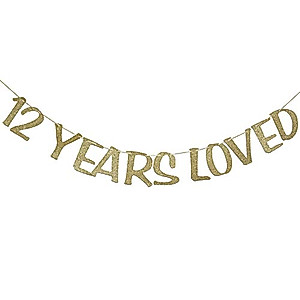 12 Years Loved Banner Sign Gold Glitter for 12th Birthday Party Decorations Anniversary Decor Photo Booth Props
