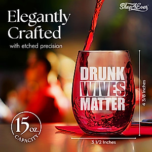 shop4ever Drunk Wives Matter Laser Engraved Stemless Wine Glass Best Wife Ever Funny Wife Stemless Wine Glass Gifts for Mom, Wife, Her