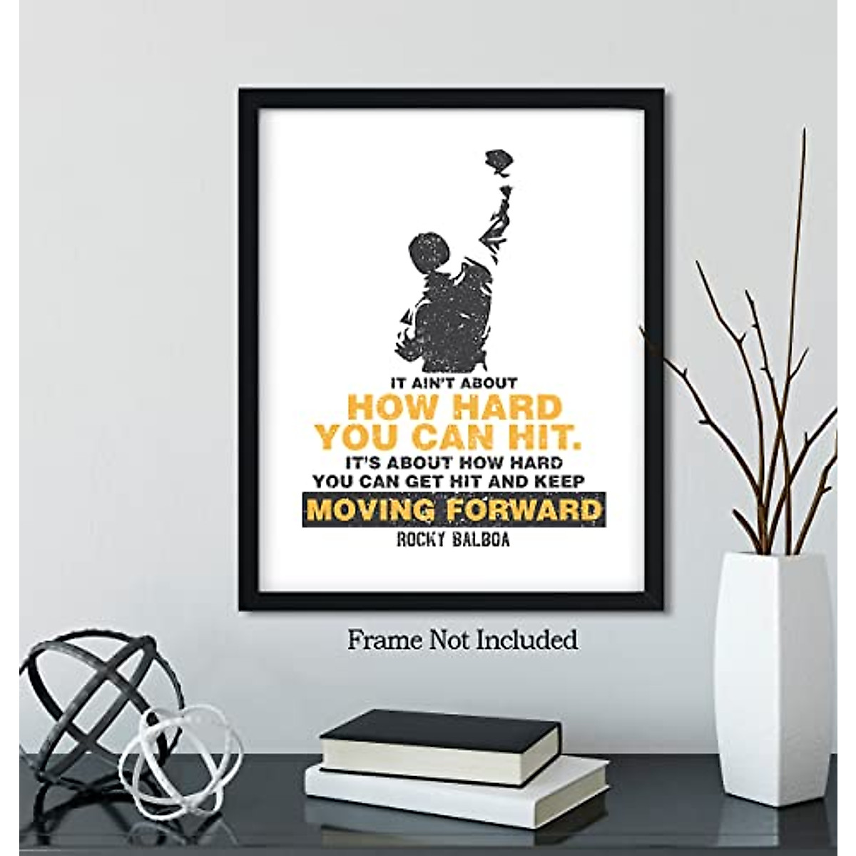 It Ain’t About How Hard You Can Hit - Rocky Balboa Quote - 8x10 Unframed Boxing Wall Decor Art Print On A White Background - Great Inspirational Gift For Boxers And Athletes