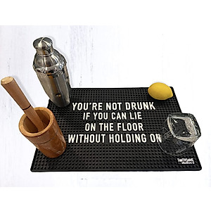 You're Not Drunk If You Can Lie On The Floor Without Holding On 17.7" x 11.8" Funny Bar Spill Mat Rail Countertop Accessory Home Pub Decor Slip Resistant for Craft Brewery Kitchen Cafe and Restaurant