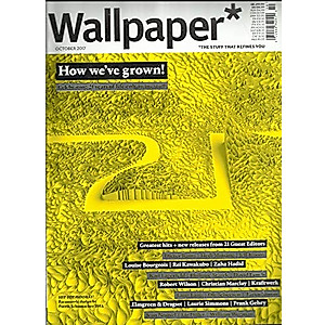 WALL PAPER MAGAZINE, OCTOBER, 2017 THE STUFF THAT REFINES YOU.
