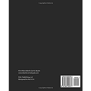 The Blank Comic Book Notebook -Multi-Template Edition: Draw Your Own Awesome Comics, Variety Of Comic Templates, (Draw Comics The Fun Way)-[Professional Binding]