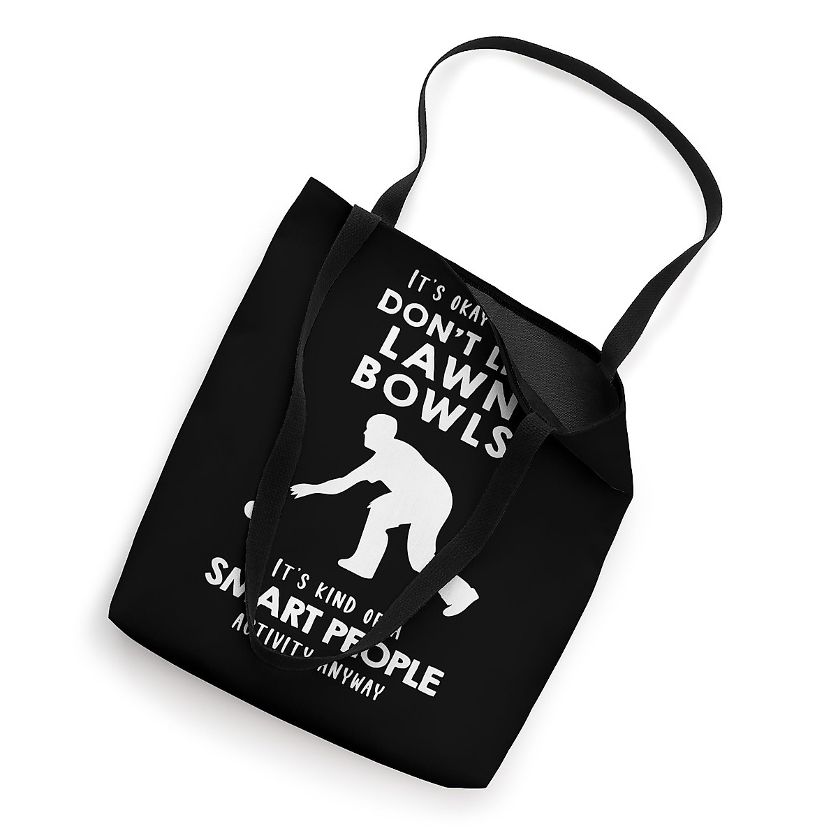 It's ok if you don't like Lawn Bowls Tote Bag