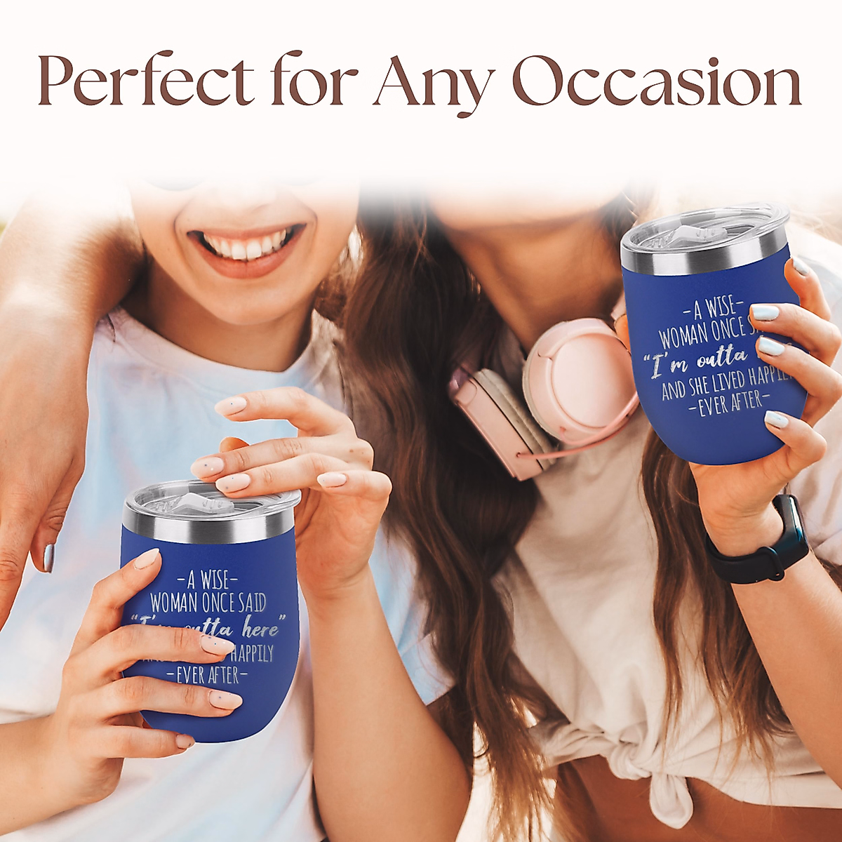shop4ever A Wise Woman Once Said I'm Outta Here and Lived Happily Ever After Engraved Insulated Stainless Steel Wine Tumbler with Lid 12 oz. (Royal Blue)