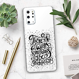 DesignSkinz There is Always Something to Be Grateful for Protective Vinyl Decal Wrap Skin Cover Compatible with The Samsung Galaxy S20 (Screen Trim & Back Glass Skin)