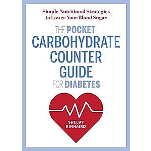 The Pocket Carbohydrate Counter Guide for Diabetes: Simple Nutritional Strategies to Lower Your Blood Sugar