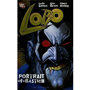 Lobo Portrait Of A Bastich TP New Ptg by Giffen, Keith, Grant, Alan (2012) Paperback