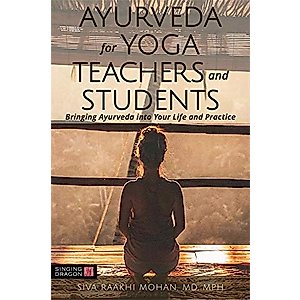 Ayurveda for Yoga Teachers and Students