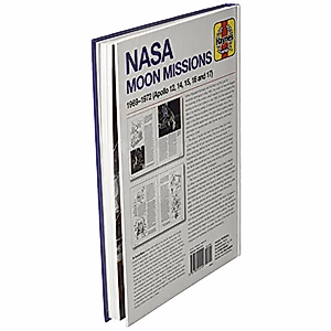 NASA Moon Missions Operations Manual: 1969 - 1972 (Apollo 12, 14, 15, 16 and 17) - An insight into the engineering, technology and operation of NASA's advanced lunar flights (Haynes Manuals)