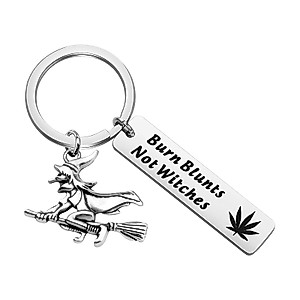 Gzrlyf Burn Blunts Not Witches Keychain Marijuana Gifts for Witches Smoking Weed Gifts (Keychain)