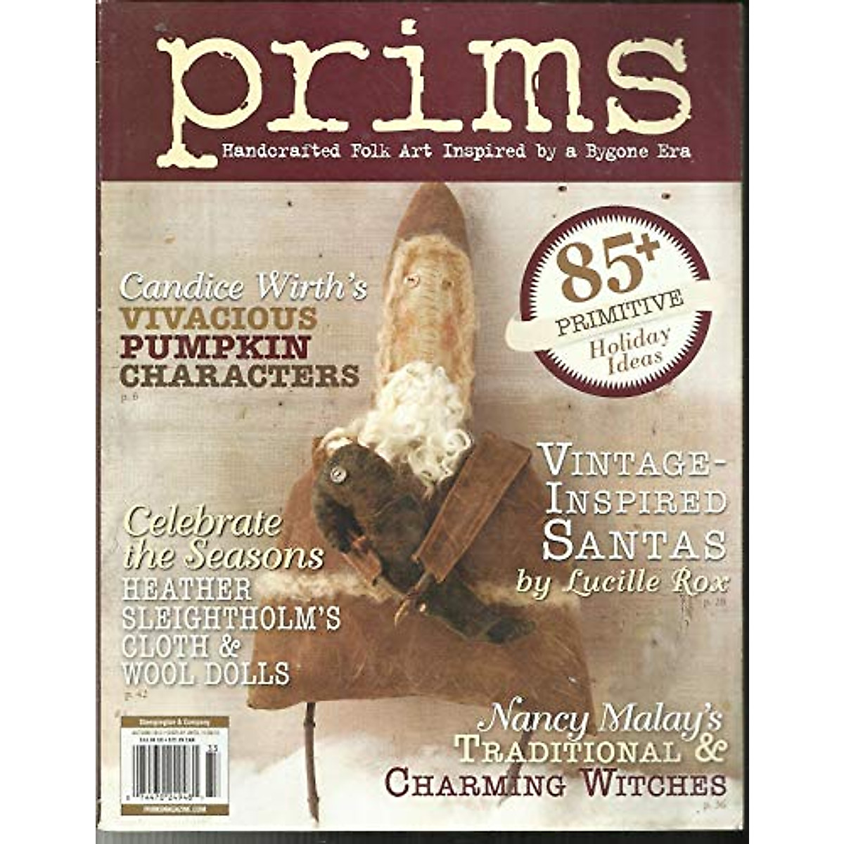 PRIMS, HANDCRAFTED FOLK ART INSPIRED BY A BYGONE ERA AUTUMN, 2013 VOL.4 NO.3