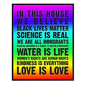 We Believe Sign - In this House We Believe Wall Art Poster -8x10 Black Lives Matter, LGBTQ, African American, Civil Rights Home Decor, Room Decoration for Apartment, Bedroom - Gift for Liberal