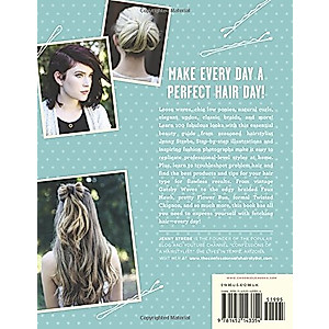 100 Perfect Hair Days: Step-by-Steps for Pretty Waves, Braids, Curls, Buns, and More!